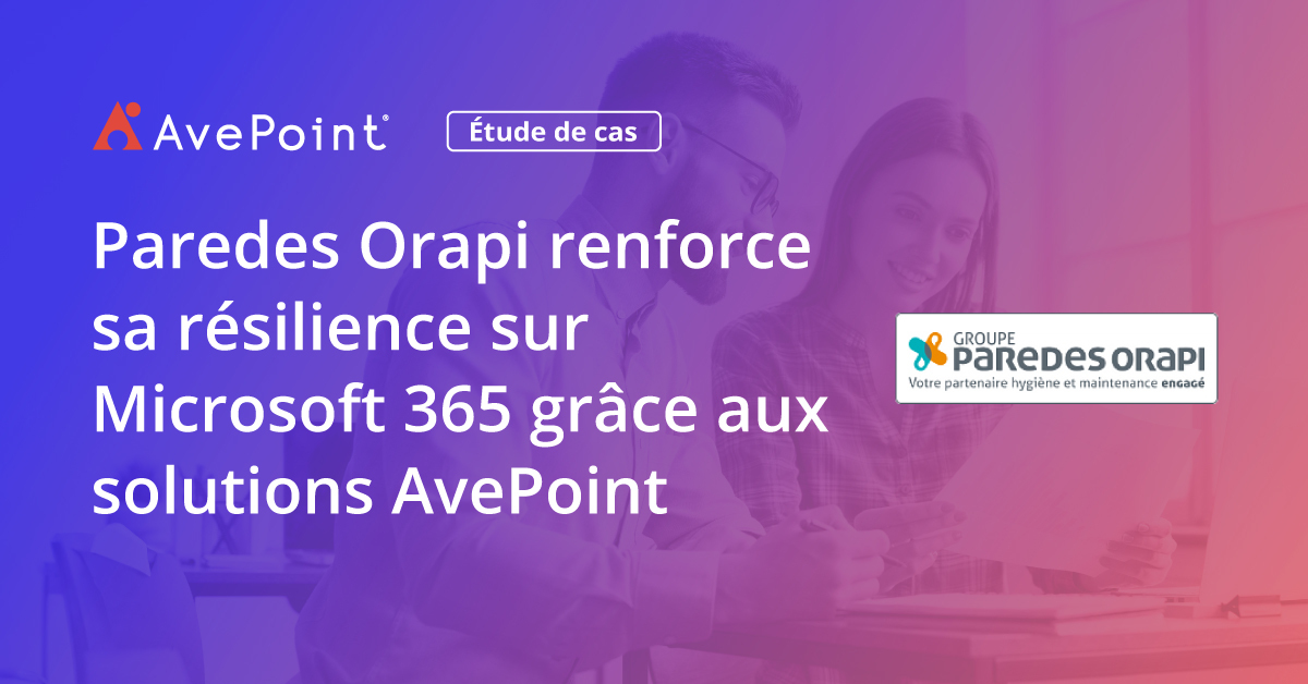 Groupe Paredes Orapi | AvePoint France