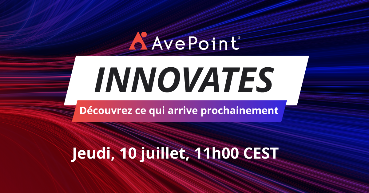 AvePoint Innovates : Découvrez ce qui arrive prochainement | AvePoint ...