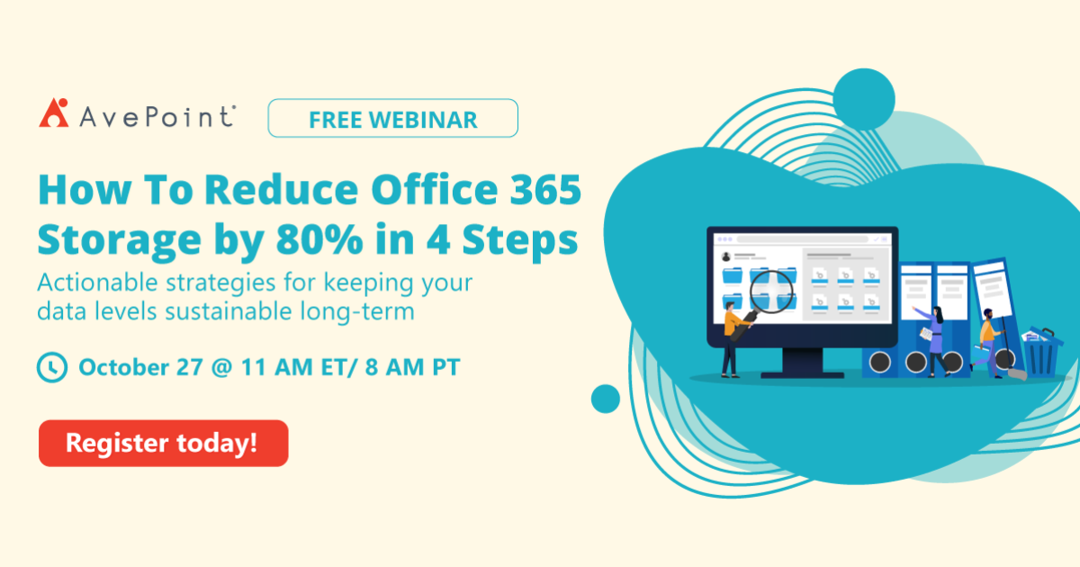 How To Reduce Office 365 Storage by 80% in 4 Steps | AvePoint
