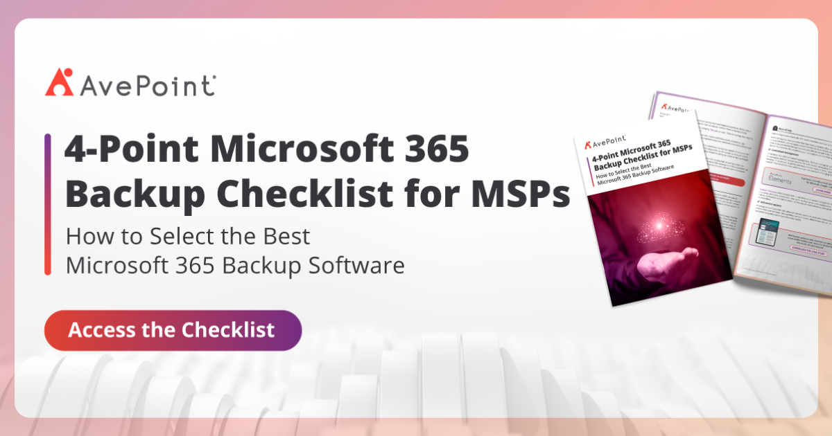 4-Point Microsoft 365 Backup Checklist for MSPs | AvePoint