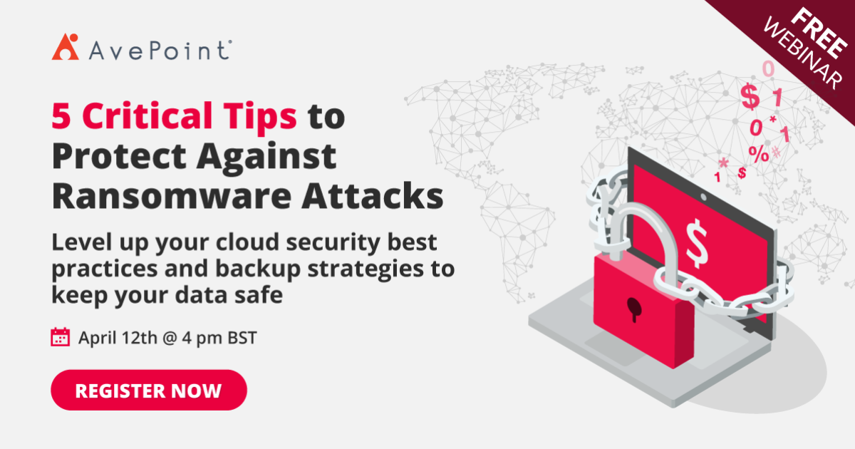 5 Critical Tips to Protect Against Ransomware Attacks | AvePoint