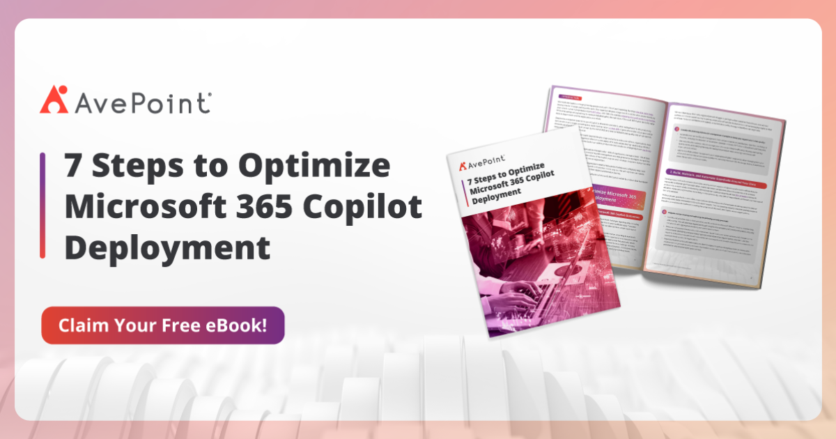 7 Steps to Optimize Microsoft 365 Copilot Deployment | AvePoint 7 Steps to Optimize Microsoft 365 Copilot Deployment | AvePoint