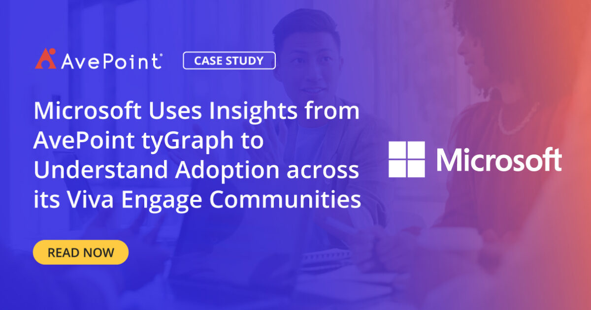 Microsoft Uses AvePoint tyGraph to Understand Viva Engage Adoption | AvePoint