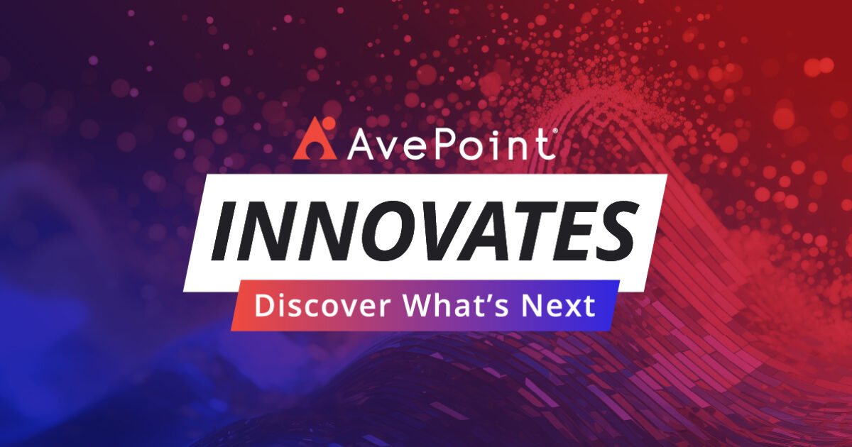 AvePoint Innovates: Discover What's Next | AvePoint