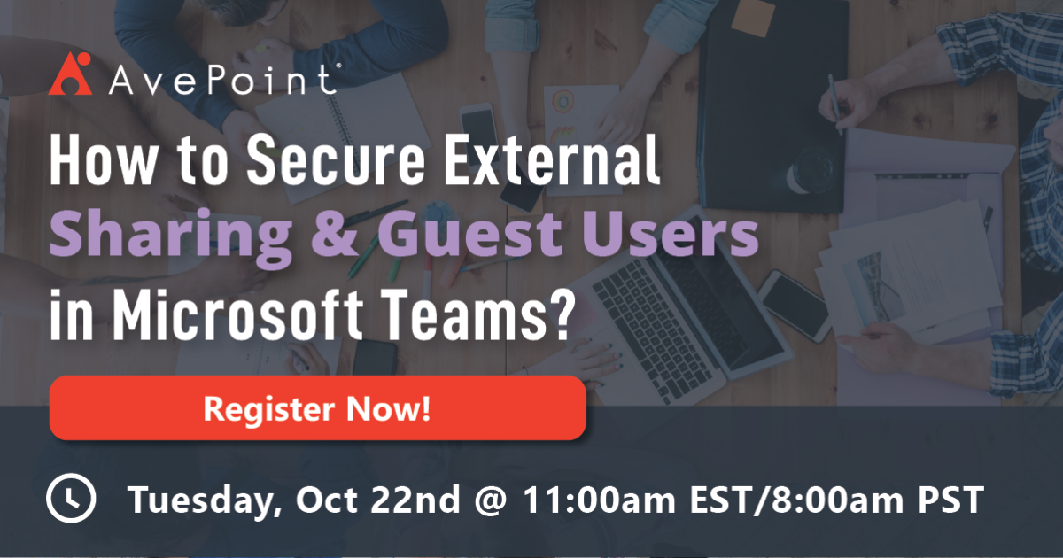 How to Secure External Sharing & Guest Users in Microsoft Teams | AvePoint