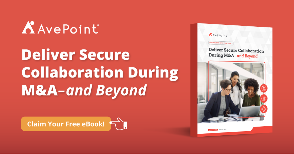 Deliver Secure Collaboration During M&A - and Beyond | AvePoint