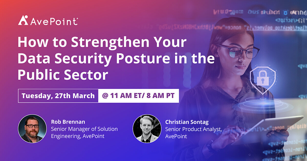 How to Strengthen Your Data Security Posture in the Public Sector | AvePoint