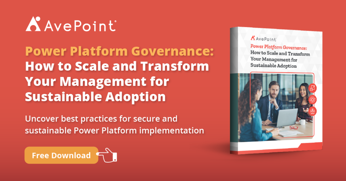 Power Platform Governance: Best Practices | AvePoint Singapore Power Platform Governance: Best Practices | AvePoint Singapore