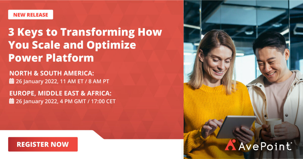 3 Keys to Transforming How You Scale and Optimize Power Platform | AvePoint