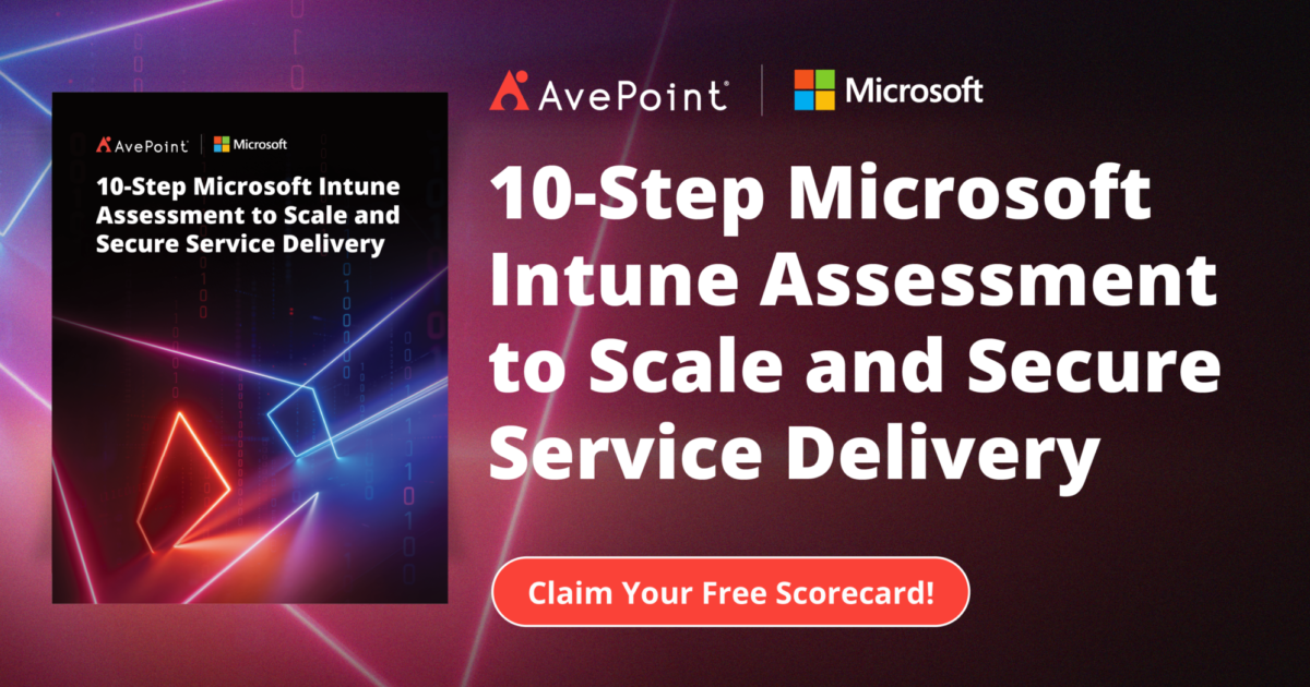 Microsoft Intune Security & Delivery Maturity Scorecard for MSPs | AvePoint