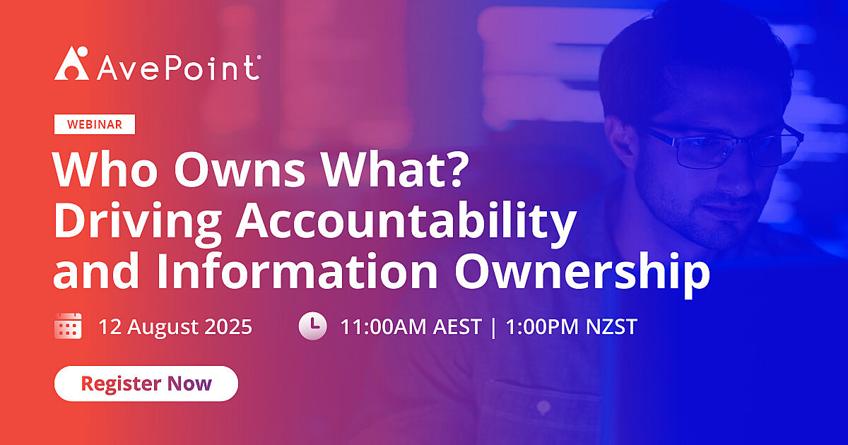 Driving Accountability and Information Ownership | AvePoint Australia