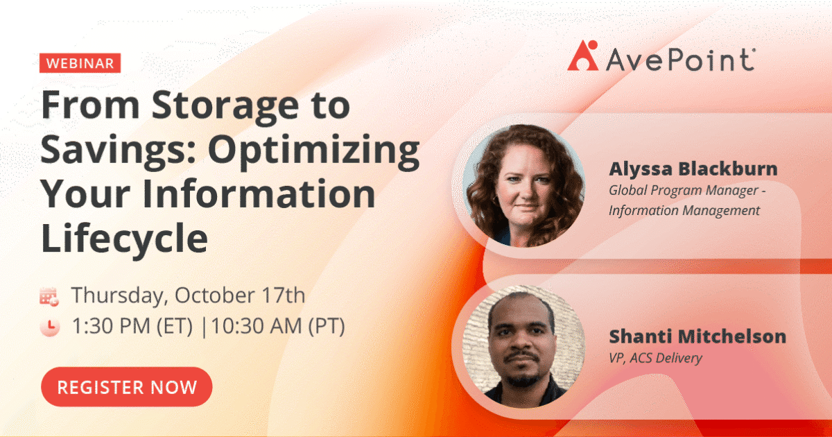 From Storage to Savings: Optimizing Your Information Lifecycle | AvePoint