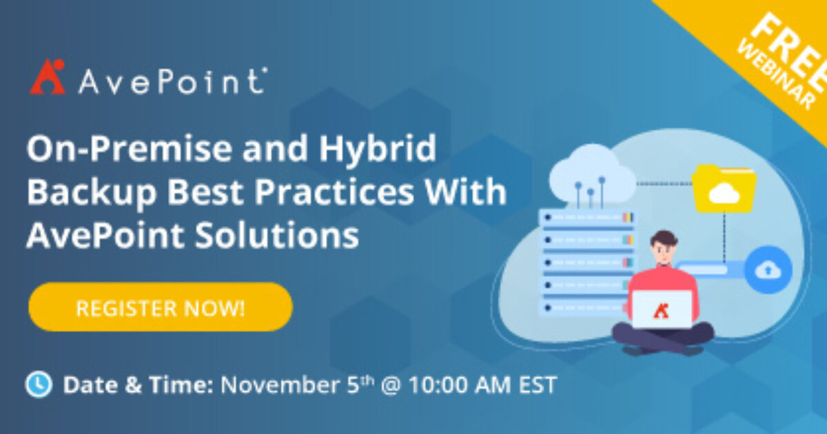 On-Premise and Hybrid Backup Best Practices With AvePoint Solutions ...