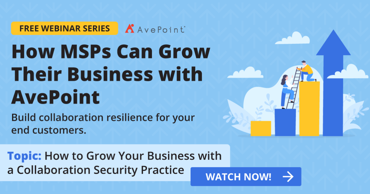 How to Grow Your Business with a Collaboration Security Practice | AvePoint