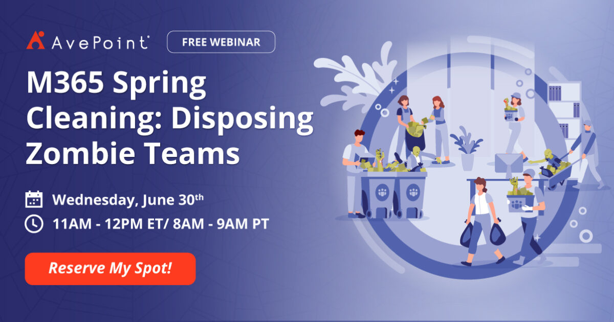 M365 Spring Cleaning: Disposing Zombie Teams | AvePoint