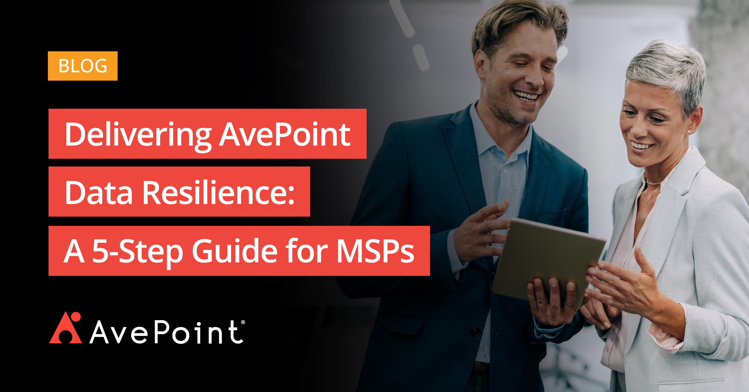 Delivering AvePoint Data Resilience as a Managed Service Provider: A 5-Step Guide | AvePoint