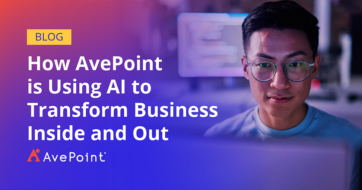 How AvePoint is Using AI to Transform Business Inside and Out | AvePoint