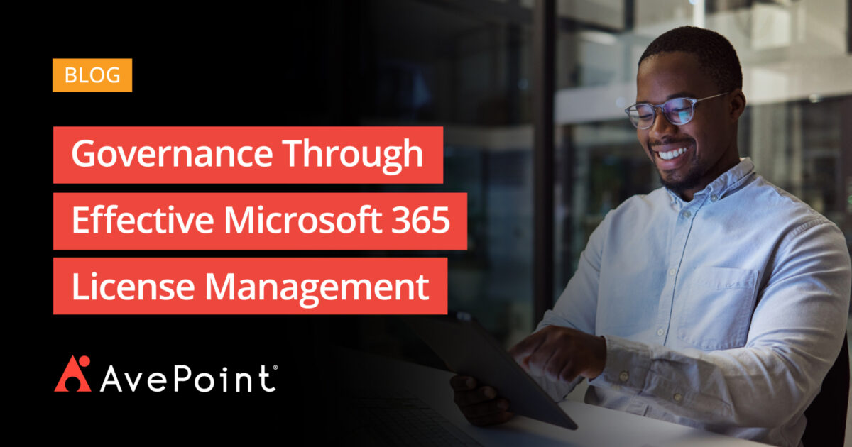 Enhancing Governance Strategy Through Effective Microsoft 365 License ...
