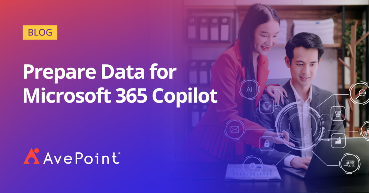 How to Prepare Your Data for Microsoft 365 Copilot | AvePoint