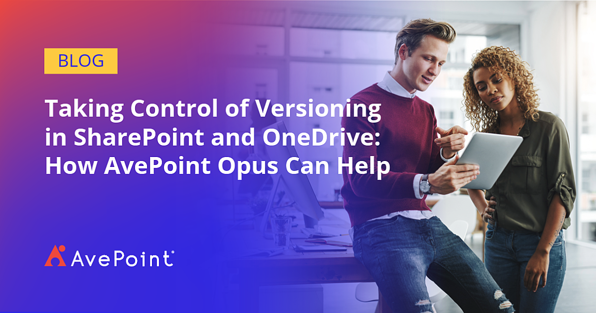 Taking Control of Versioning in SharePoint and OneDrive: How Can ...