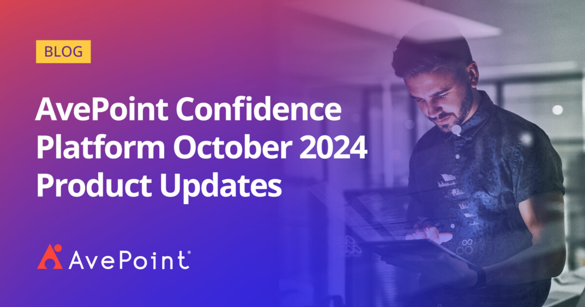 Secure Your Digital Workplace with AvePoint Confidence Platform’s ...