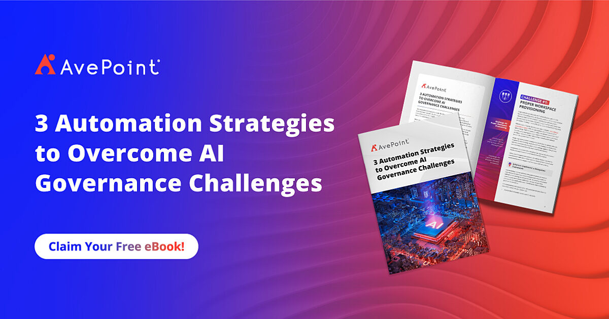 3 Automation Strategies to Overcome AI Governance Challenges | AvePoint