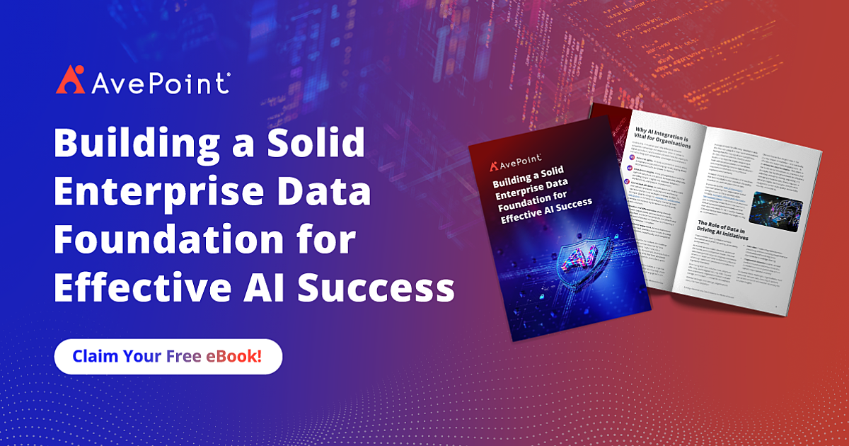 Building Solid Enterprise Data Foundation for AI Success | AvePoint ...