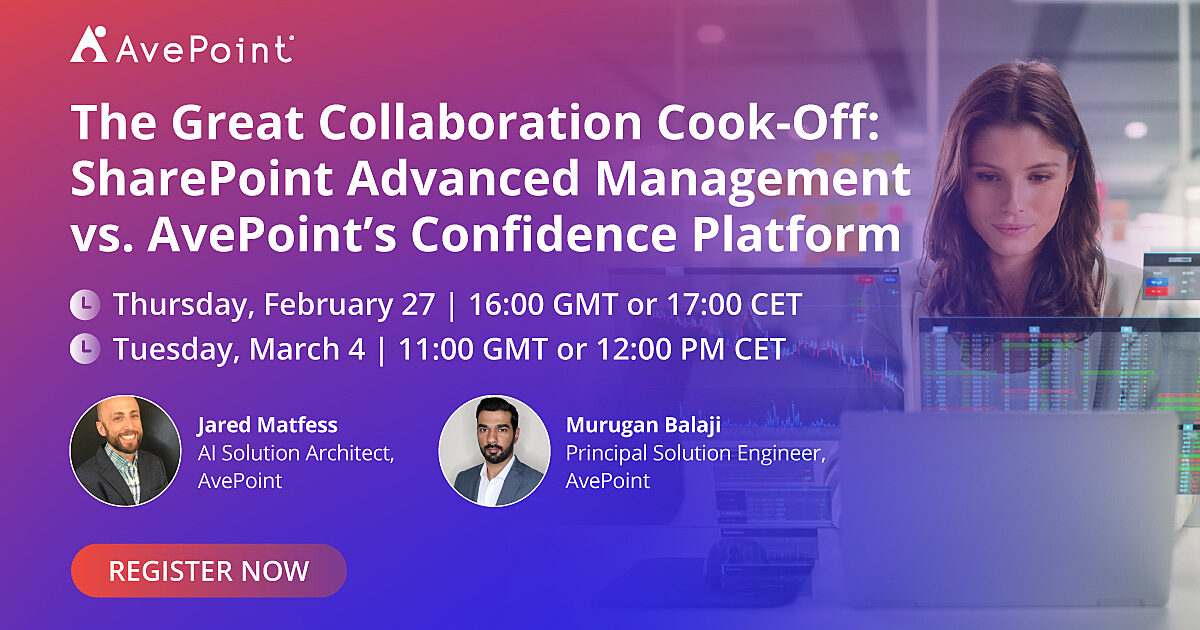The Great Collaboration Cook-Off: SharePoint Advanced Management vs. AvePoint’s Confidence ...