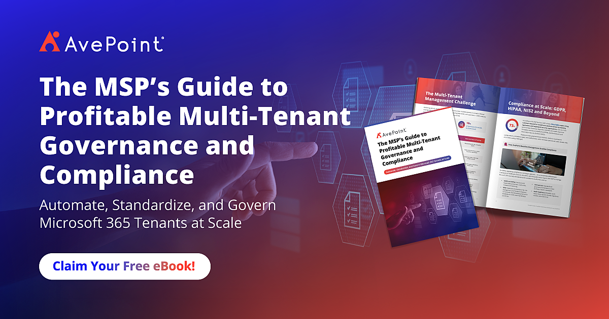 MSP’s Guide to Multi-Tenant Governance & Compliance | AvePoint