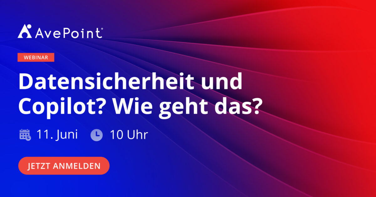 Datensicherheit und Copilot? Wie geht das? | AvePoint Germany