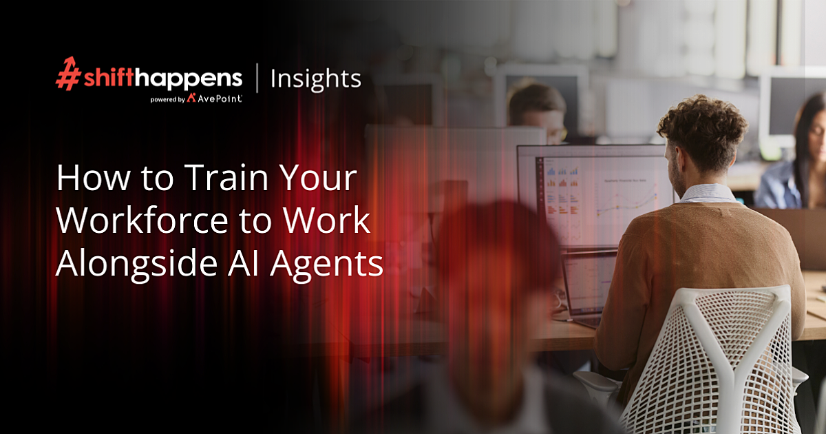 How to Train Your Workforce to Work Alongside AI Agents | #shifthappens