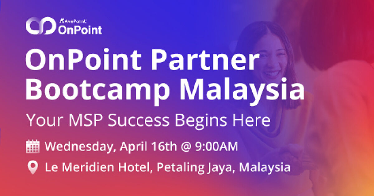 OnPoint Partner Bootcamp Malaysia | AvePoint Singapore