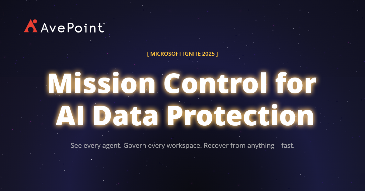 Microsoft Ignite 2025 - AI and Data Protection with AvePoint | AvePoint