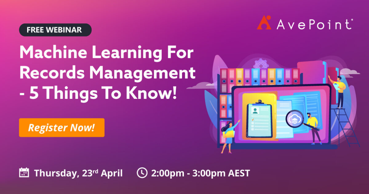Machine Learning For Records Management - 5 Things To Know! | AvePoint ...