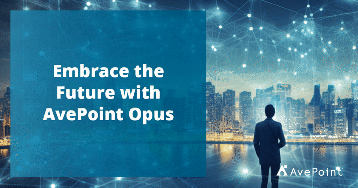Embrace the Future with AvePoint Opus: Migrate from Cloud Archiving Today! | AvePoint