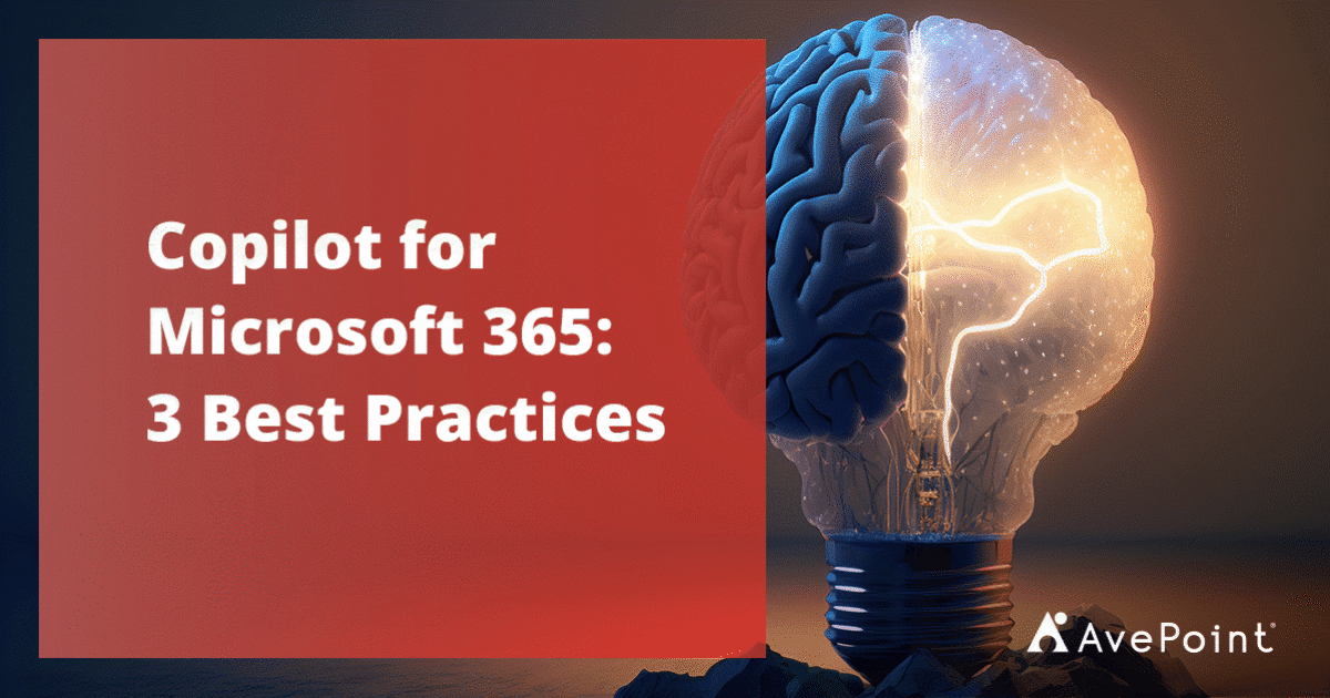How to Drive Microsoft 365 Copilot Data Readiness: 3 Best Practices to Optimize Your Operations ...