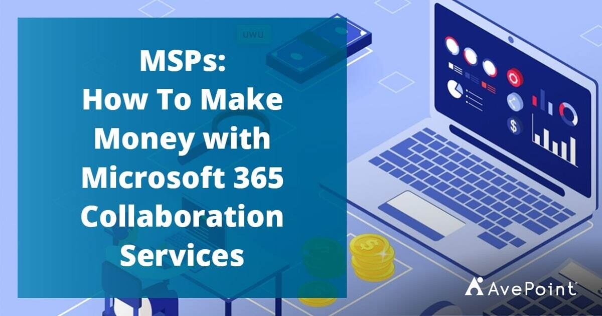 MSPs: How To Make Money with Collaboration Security Services for ...