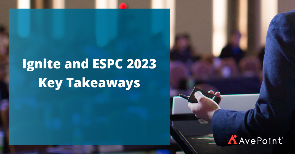 The Most Important Takeaways From Microsoft Ignite and ESPC 2023 | AvePoint