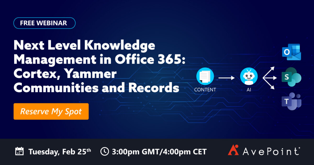 Next Level Knowledge Management in Office 365: Cortex, Yammer Communities and Records | AvePoint ...