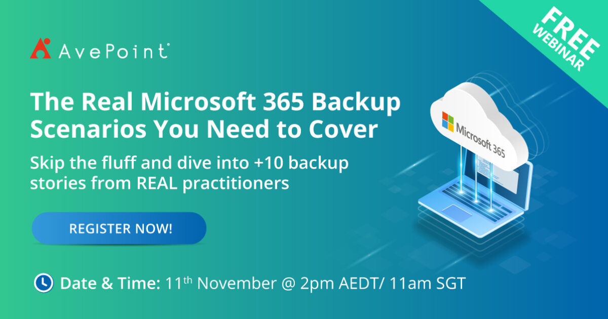 The Real M365 Backup Scenarios You Need To Cover | AvePoint Australia