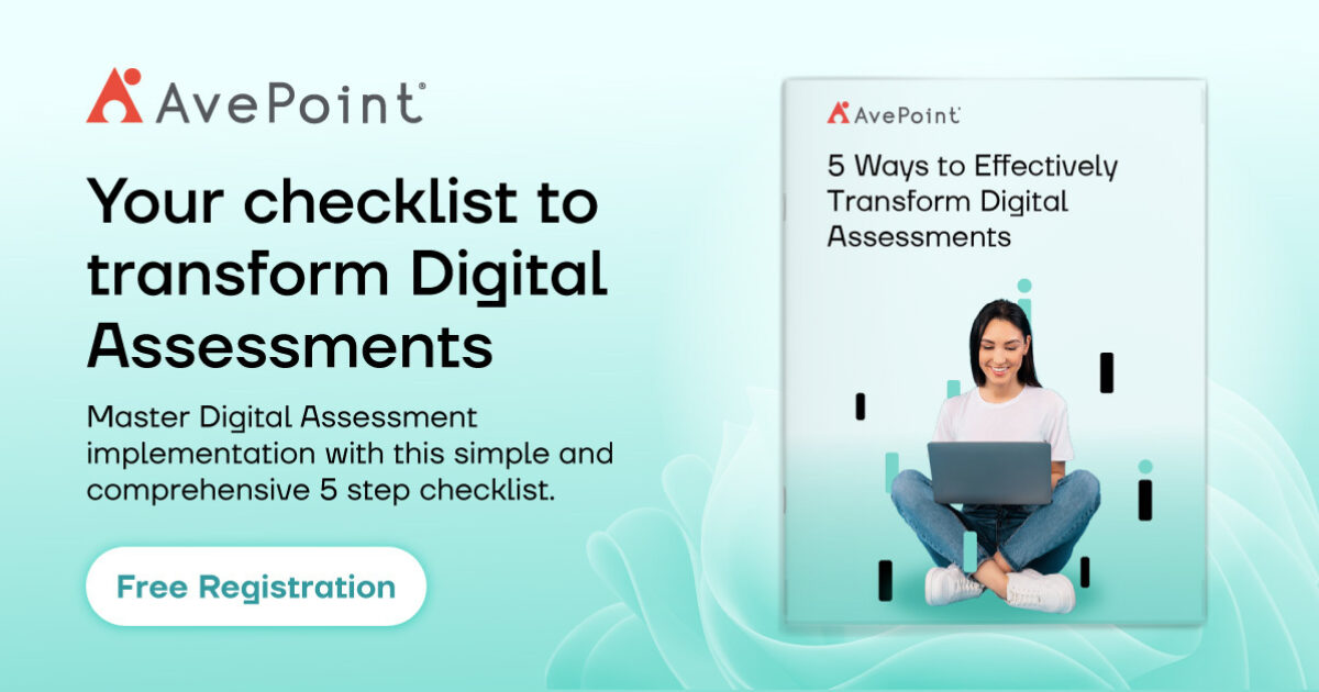 Your checklist to transform Digital Assessments | AvePoint United Kingdom