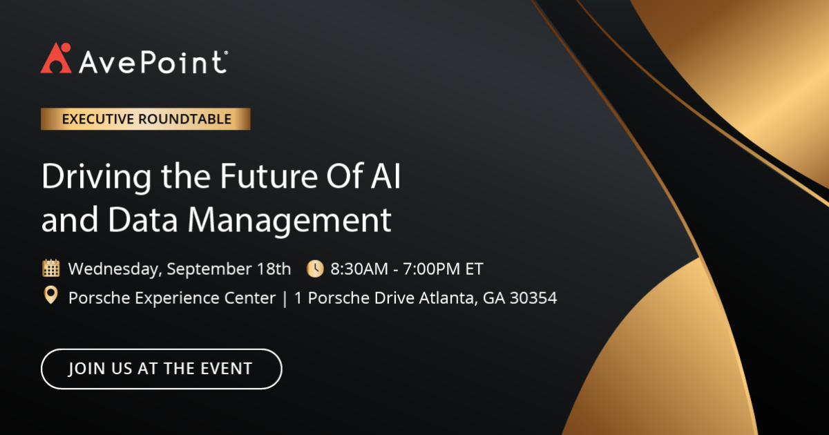Executive Roundtable: Driving the Future of AI and Data Management | AvePoint